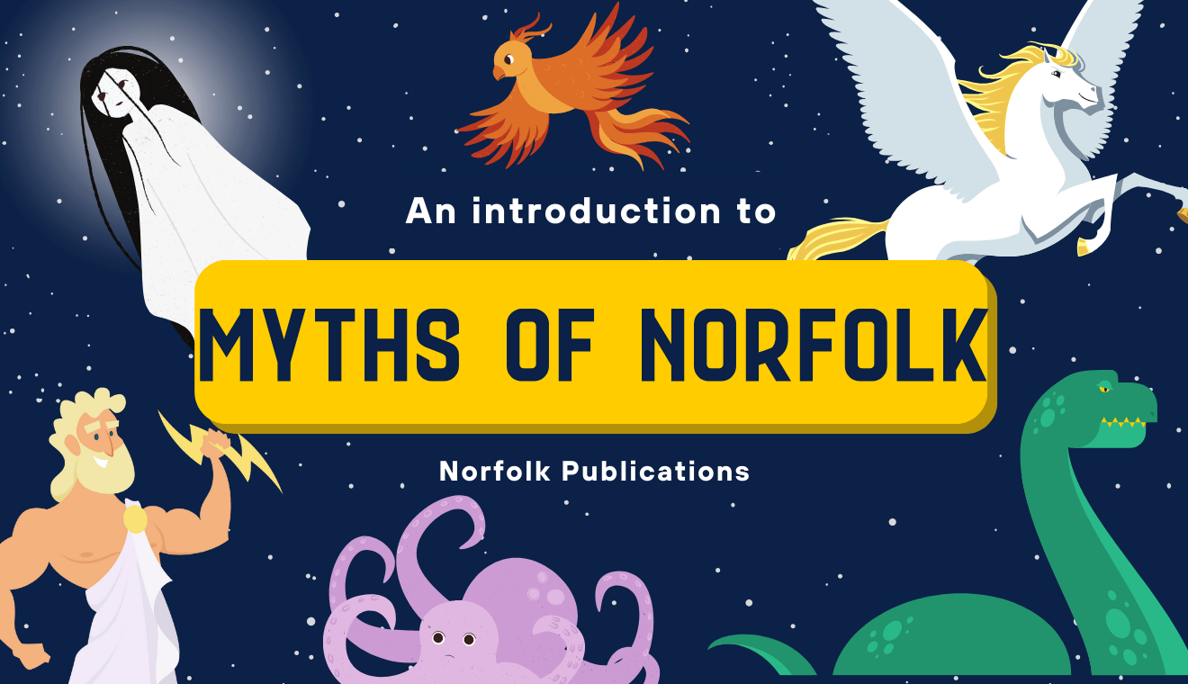 Myths of Norfolk: A Journey By way of Native Legends and Folklore ...